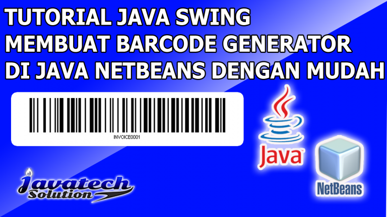 Membuat Program Inventory Barang Dengan Java Netbeans – Javatech Solution